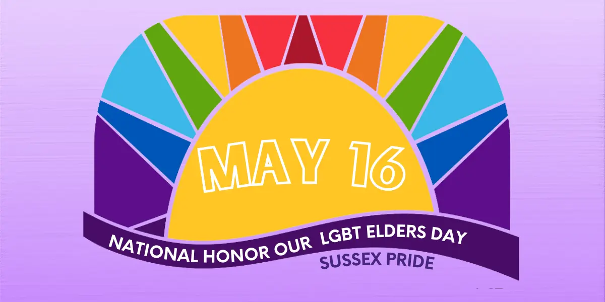 National Honor our LGBT Elders Day – Sussex Pride